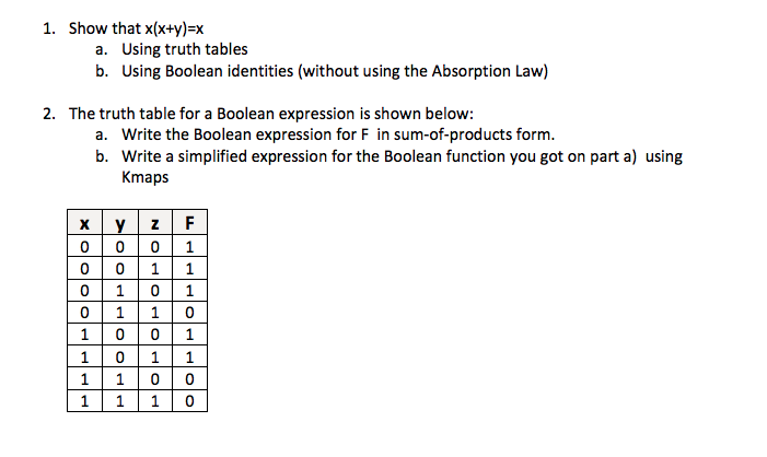 Solved 1. Show that x(x+y)=x a. Using truth tables b. Using | Chegg.com