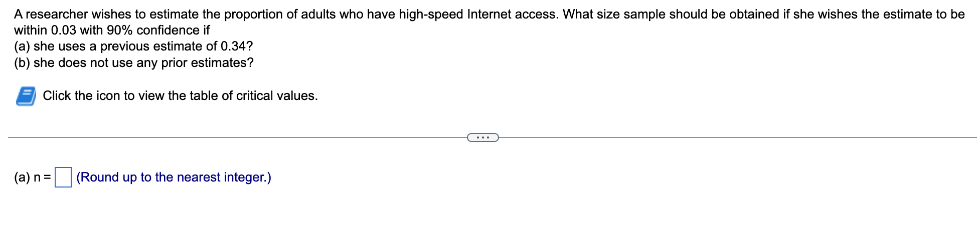 Solved A researcher wishes to estimate the proportion of | Chegg.com
