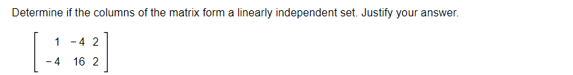 Determine If The Columns Of The Matrix Form A Line Chegg