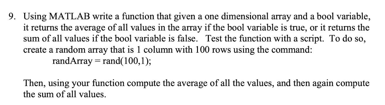 Solved Using MATLAB write a function that given a one | Chegg.com Solved Using MATLAB write a function that given a one | Chegg.com