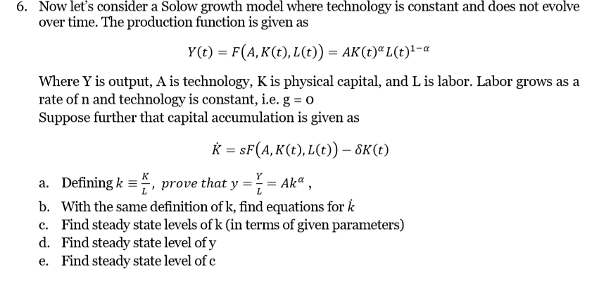 Solved 6. Now let's consider a Solow growth model where | Chegg.com