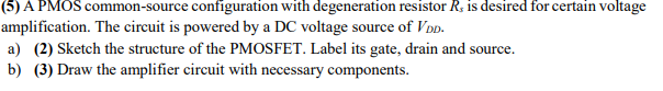 Solved (5) A PMOS common-source configuration with | Chegg.com