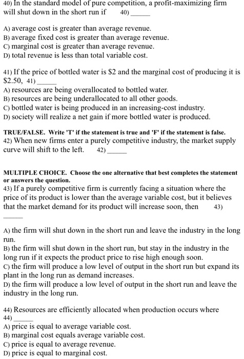 Solved 40) In the standard model of pure competition, a | Chegg.com