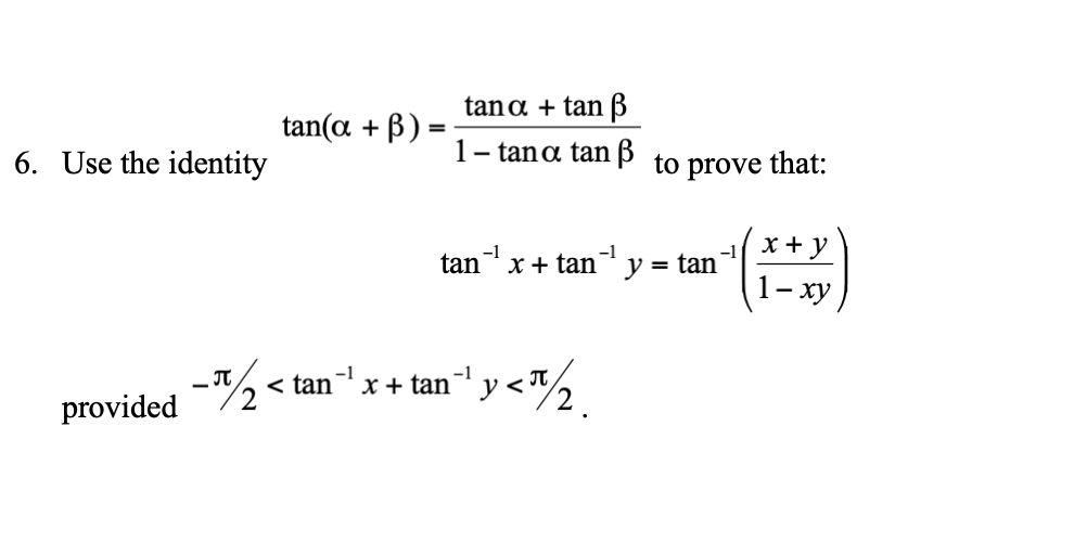 Solved tan(α + β)--tana-tan β tan(α + p) 1-tan α tan β 6. | Chegg.com