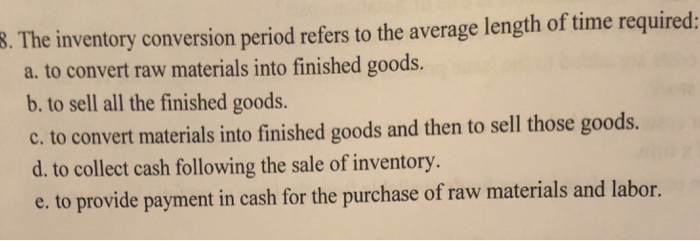 Solved The inventory conversi a. to convert raw materials | Chegg.com