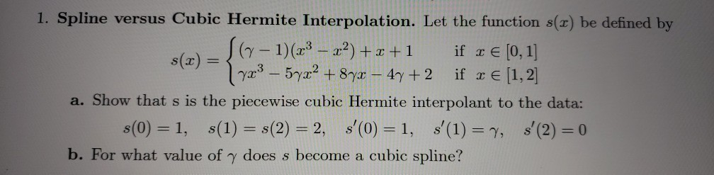 Solved 1. Spline versus Cubic Hermite Interpolation. Let the | Chegg.com