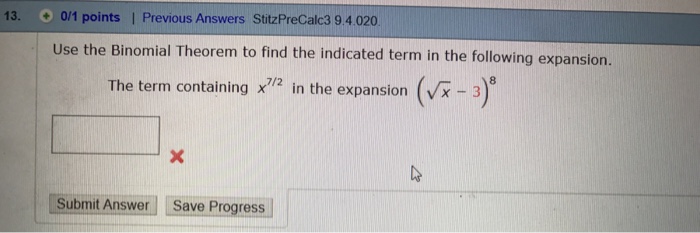 Solved Use the Binomial Theorem to find the indicated term | Chegg.com