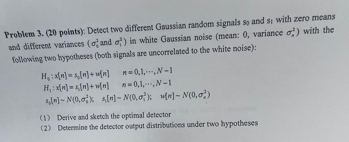 Problem 3. (20 points): Detect two different Gaussian | Chegg.com
