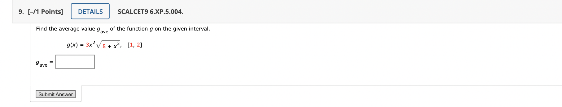 Solved [-/1 ﻿Points]SCALCET9 6.XP.5.004.Find the average | Chegg.com