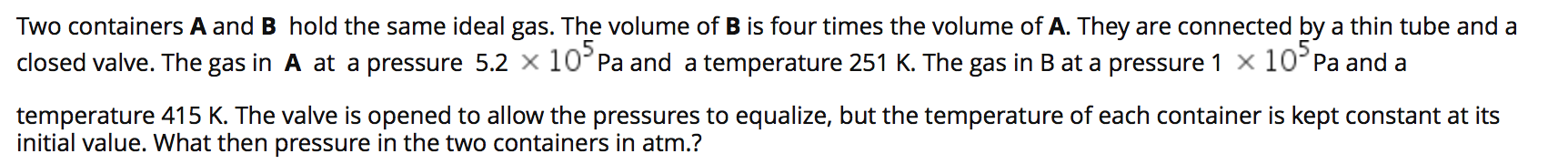 Solved Two containers A and B hold the same ideal gas. The | Chegg.com