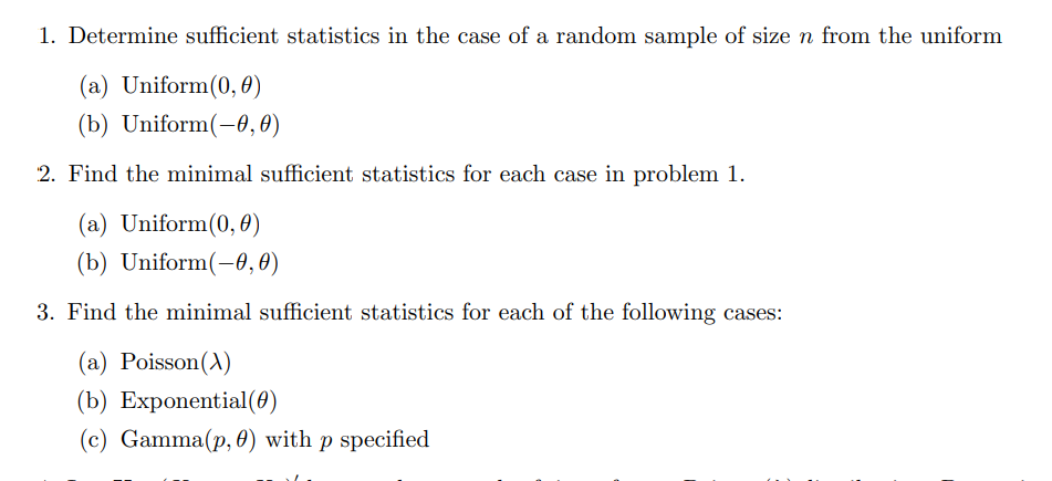 Solved 1. Determine sufficient statistics in the case of a | Chegg.com