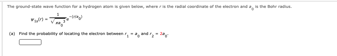 Solved The ground-state wave function for a hydrogen atom is | Chegg.com