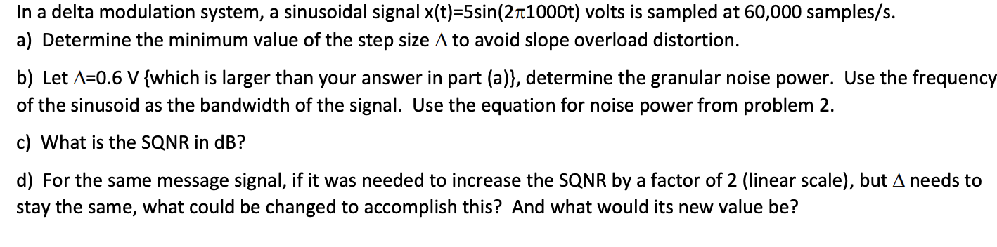 Solved In A Delta Modulation System A Sinusoidal Signal 1334