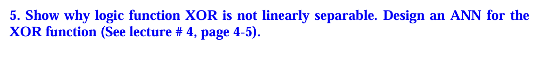 Solved Show why logic function XOR is not linearly | Chegg.com