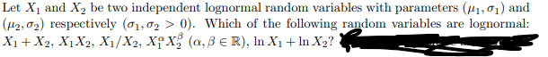 Solved Let X and X, be two independent lognormal random | Chegg.com