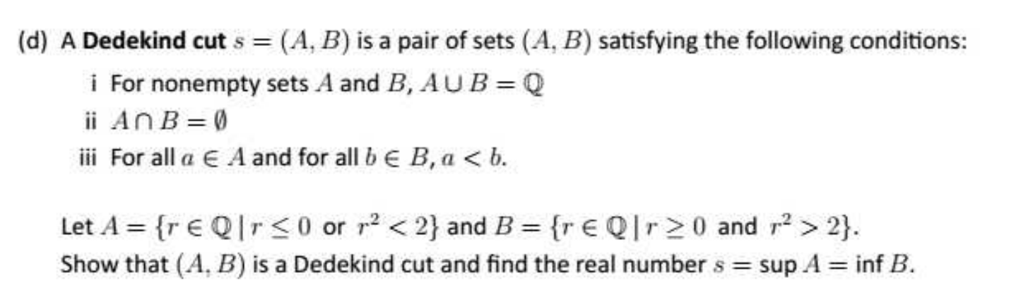 Solved (30 pts) (Dedekind Cut) Let s be a fixed real number. | Chegg.com