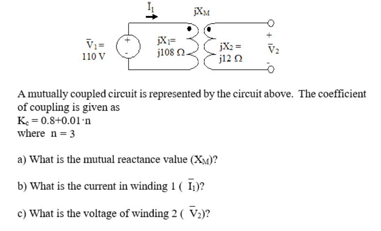 Solved A mutually coupled circuit is represented by the | Chegg.com