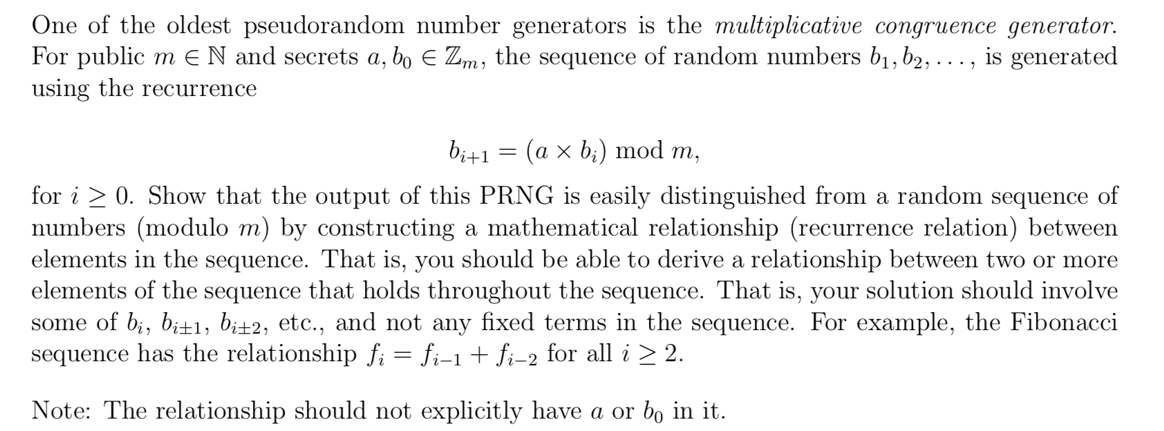 One of the oldest pseudorandom number generators is | Chegg.com