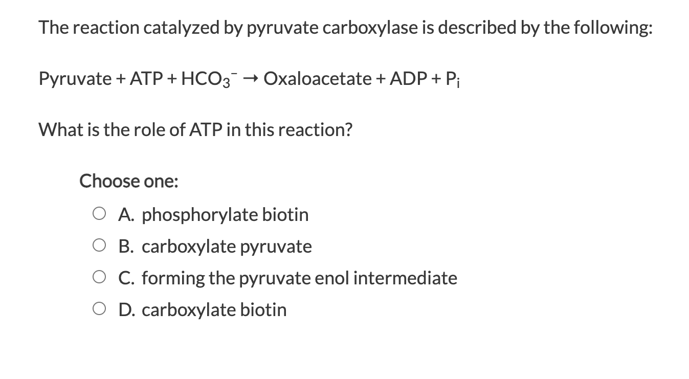 Solved The reaction catalyzed by pyruvate carboxylase is | Chegg.com