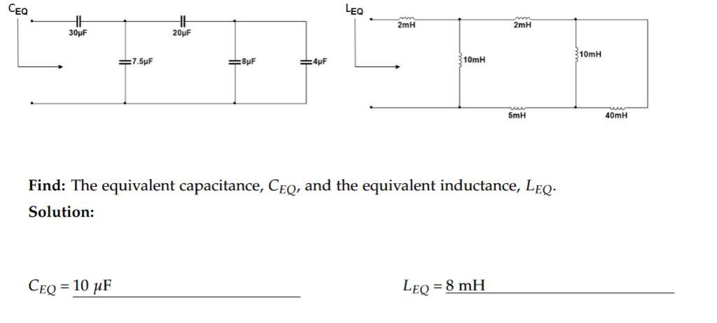 Solved Find: The equivalent capacitance, CEQ, and the | Chegg.com