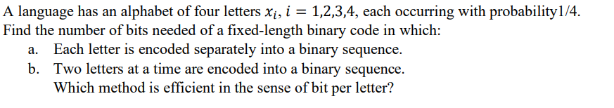 Solved = A language has an alphabet of four letters Xi, i = | Chegg.com