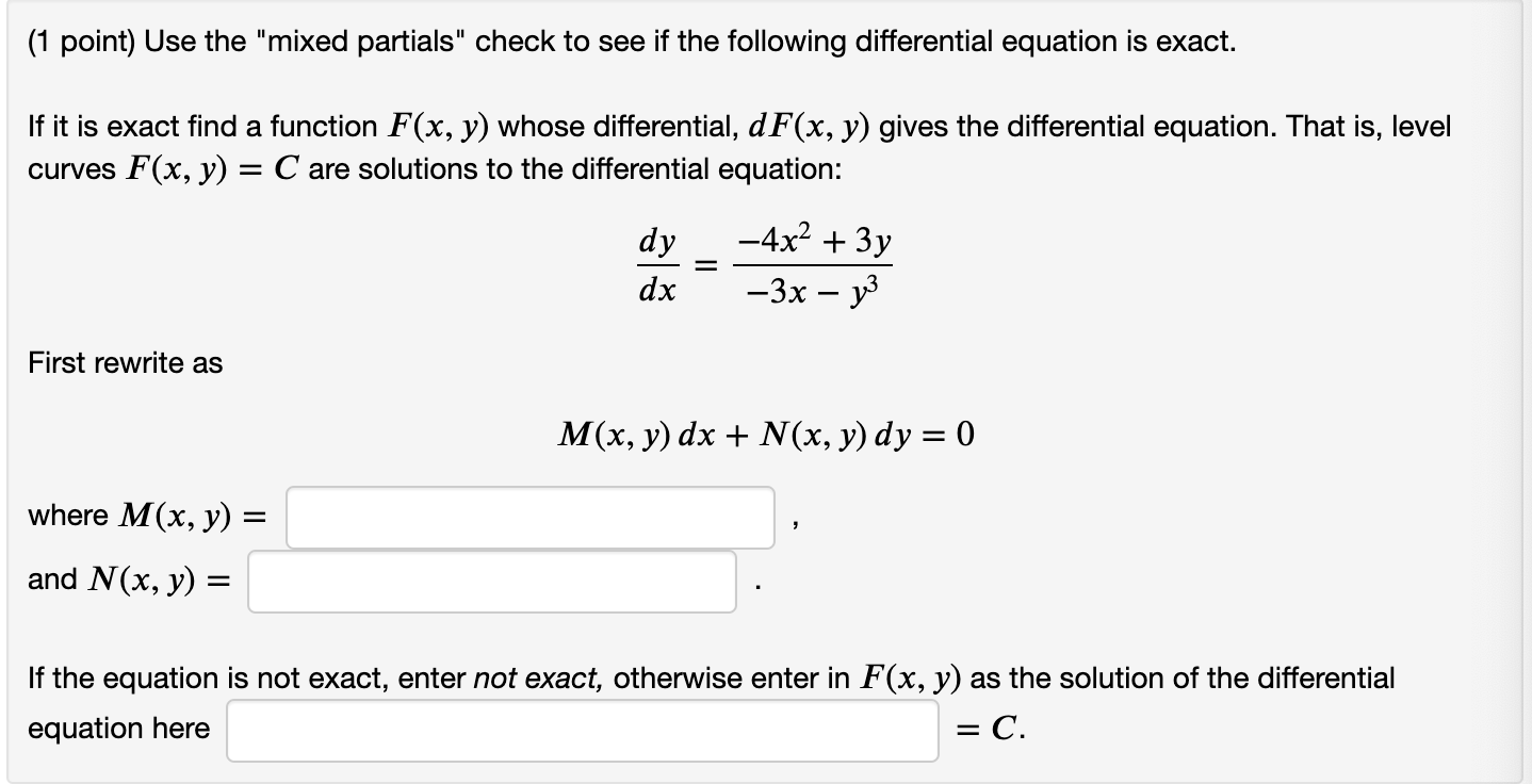 Solved (1 point) Use the "mixed partials" check to see if | Chegg.com