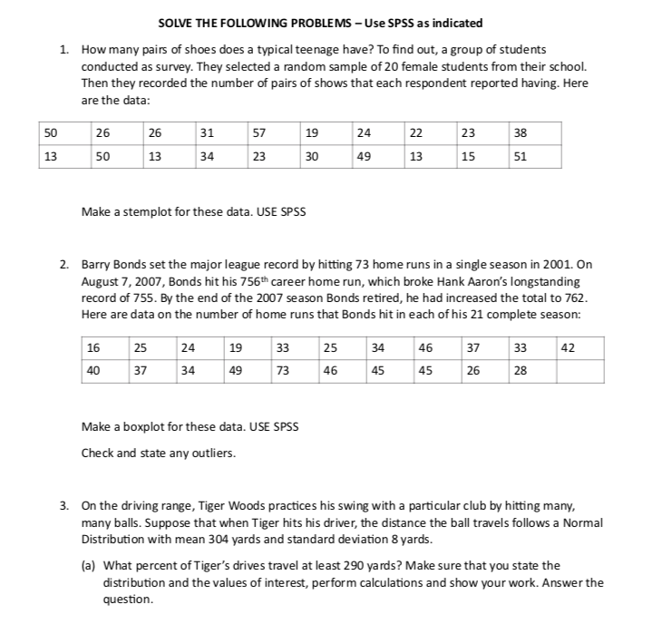 Solved SOLVE THE FOLLOWING PROBLEMS - Use SPSS as indicated | Chegg.com