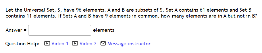 Solved Let the Universal Set, S, have 96 elements. A and B | Chegg.com