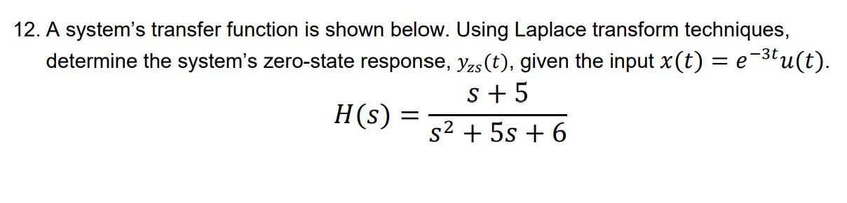Solved 12. A system's transfer function is shown below. | Chegg.com
