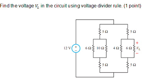 Solved Find the voltage VL in the circuit using voltage | Chegg.com