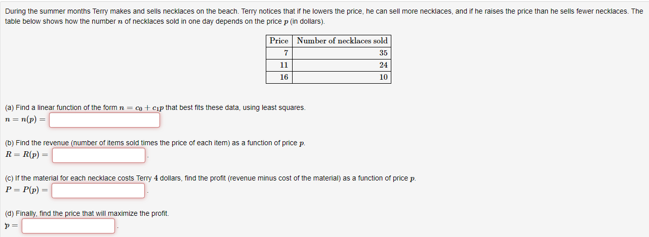 Solved During the summer months Terry makes and sells | Chegg.com Solved During the summer months Terry makes and sells | Chegg.com