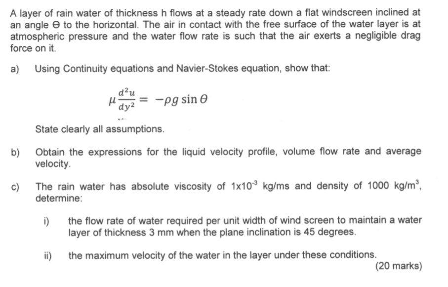 Solved A layer of rain water of thickness h flows at a | Chegg.com