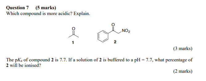 Solved Question 7 (5 marks) Which compound is more acidic? | Chegg.com Solved Question 7 (5 marks) Which compound is more acidic? | Chegg.com