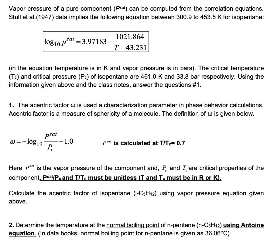 Solved Vapor pressure of a pure component (Psat ) can be | Chegg.com