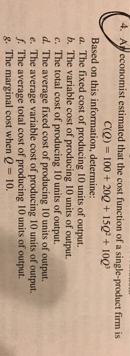 Solved 4. Al) economist estimated that the cost function of | Chegg.com