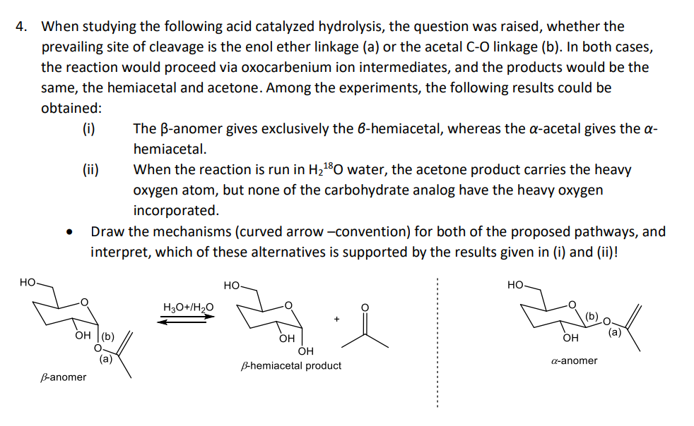 Solved When studying the following acid catalyzed | Chegg.com