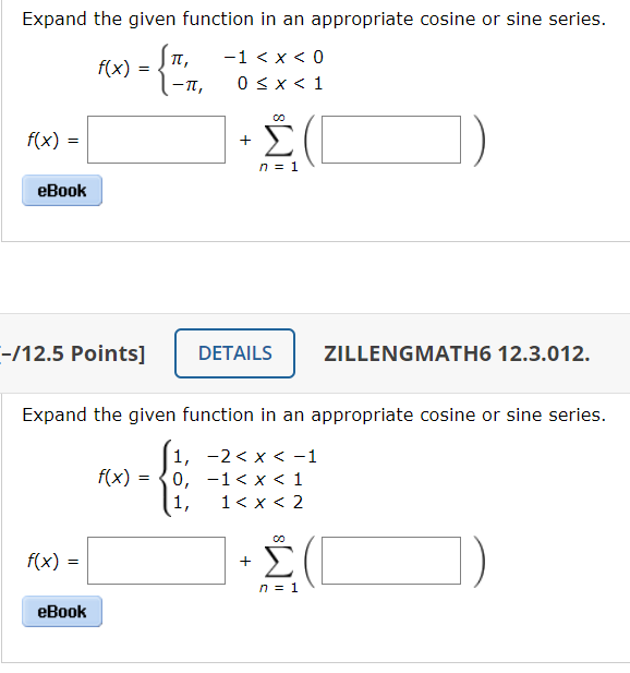 Solved Expand the given function in an appropriate cosine or | Chegg.com
