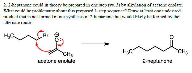 Solved 2. 2-heptanone could in theory be prepared in one | Chegg.com