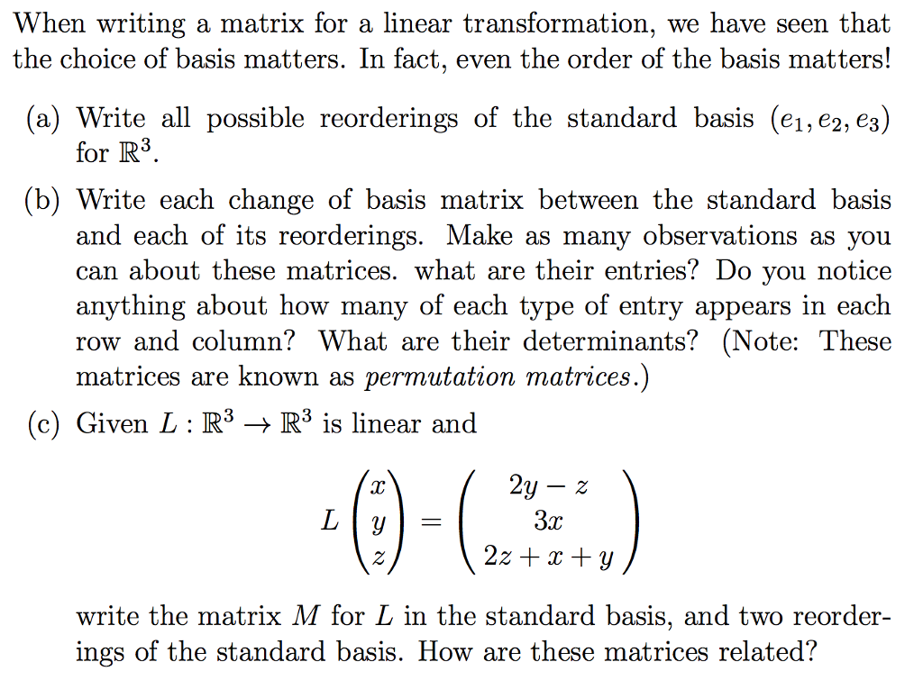 Solved When writing a matrix for a linear transformation, we | Chegg.com