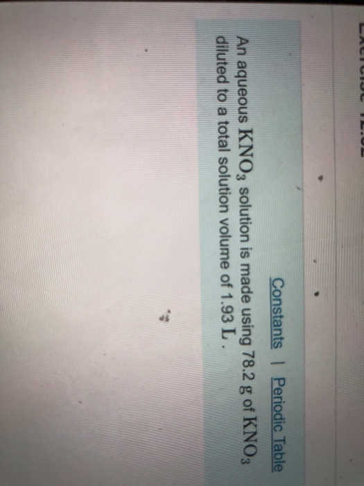 Solved Constants Periodic Table An aqueous KNO3 solution is | Chegg.com