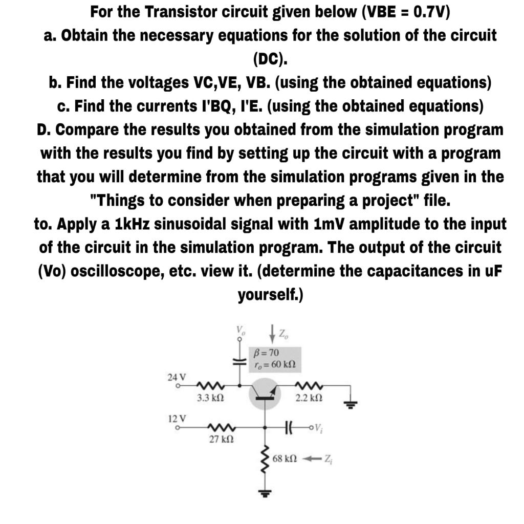 Solved For the Transistor circuit given below (VBE = | Chegg.com
