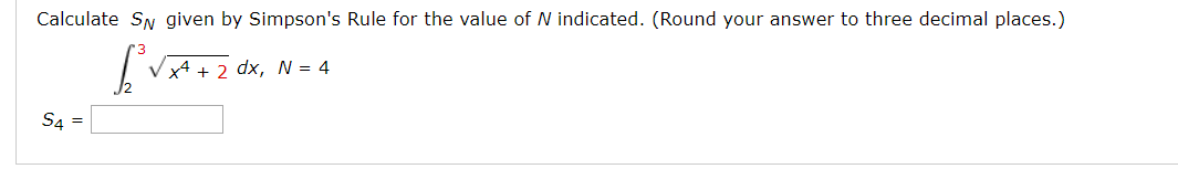 Solved Calculate Sn given by Simpson's Rule for the value of | Chegg.com