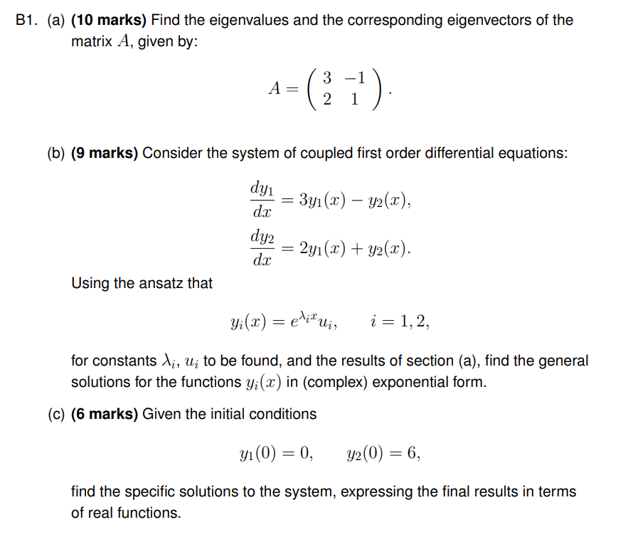 Solved 1. (a) (10 marks) Find the eigenvalues and the | Chegg.com