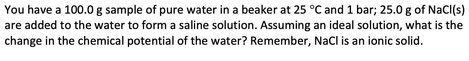 Solved You have a 100.0 g sample of pure water in a beaker | Chegg.com