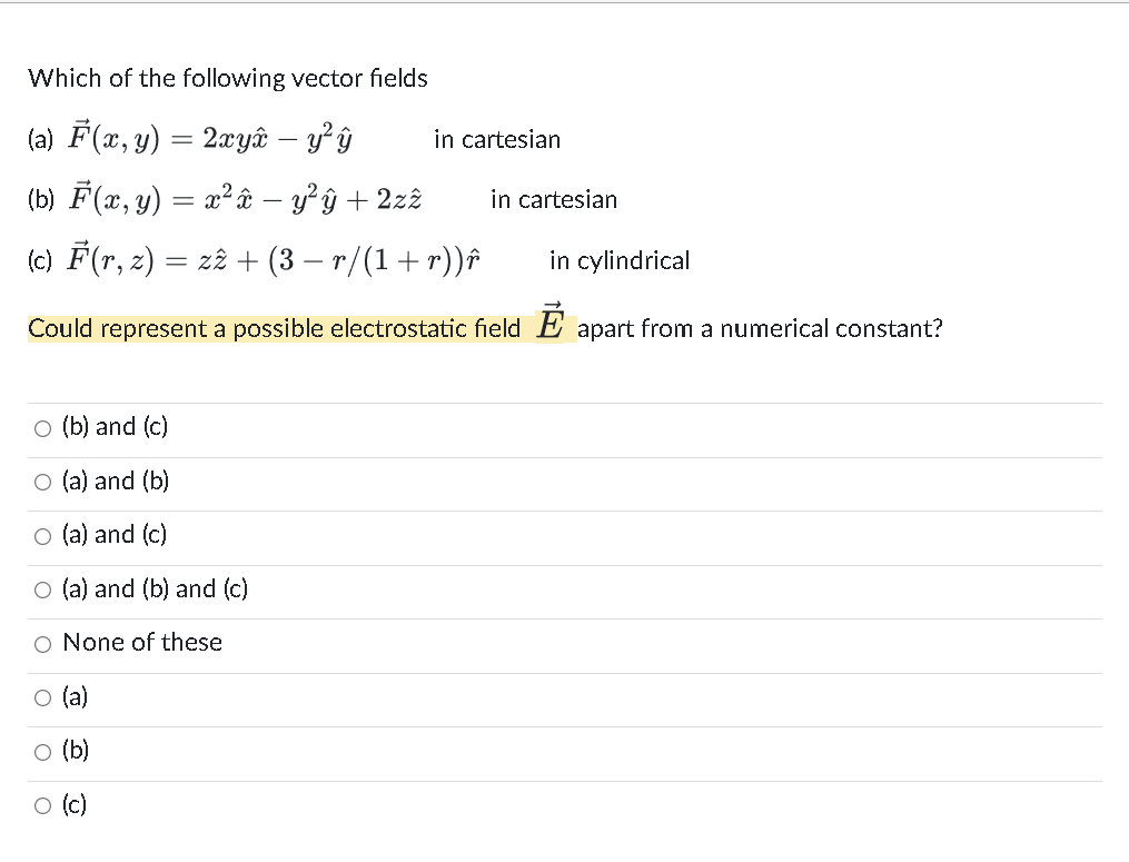 Solved Which of the following vector fields in cartesian in | Chegg.com