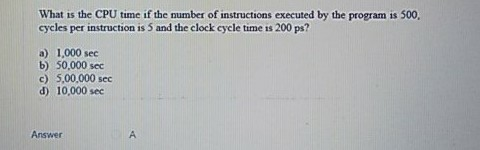 Solved What is the CPU time if the number of instructions | Chegg.com