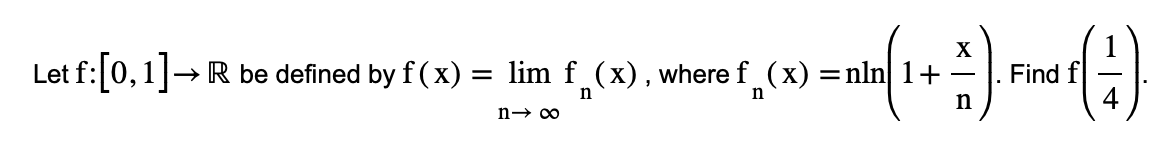 Solved Let f:[0,1]→R be defined by f(x)=limn→∞fn(x), where | Chegg.com