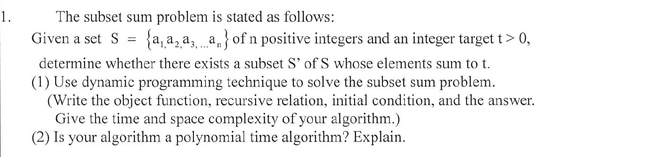 Solved 1. The subset sum problem is stated as follows: Given | Chegg.com