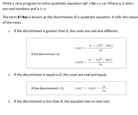 Solved Write a Java program to solve quadratic equation: | Chegg.com