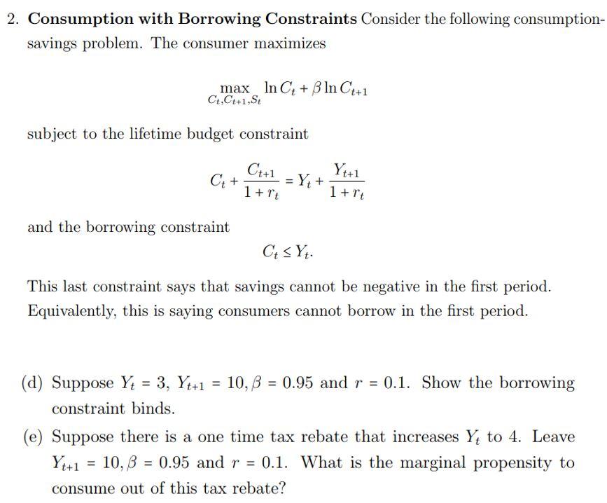 Solved 2. Consumption with Borrowing Constraints Consider | Chegg.com